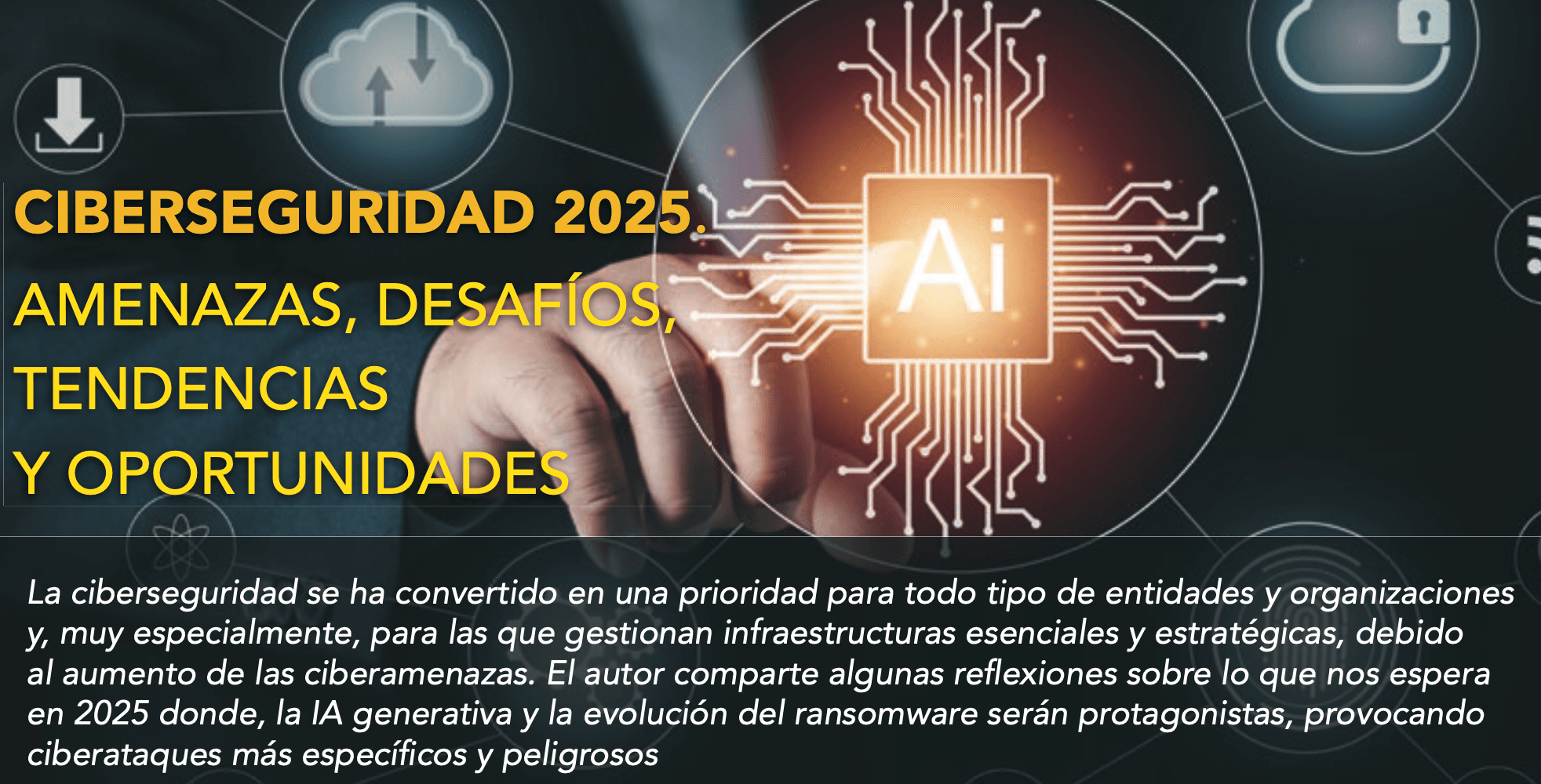 Seguridad en América | CIBERSEGURIDAD 2025. AMENAZAS, DESAFÍOS ...
