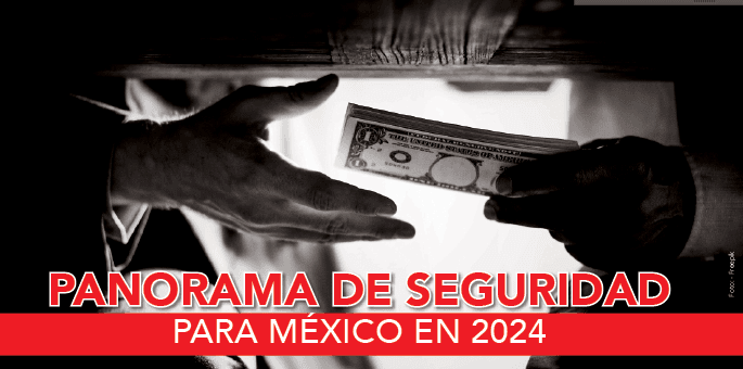 Seguridad en América | PANORAMA DE SEGURIDAD PARA MÉXICO EN 2024